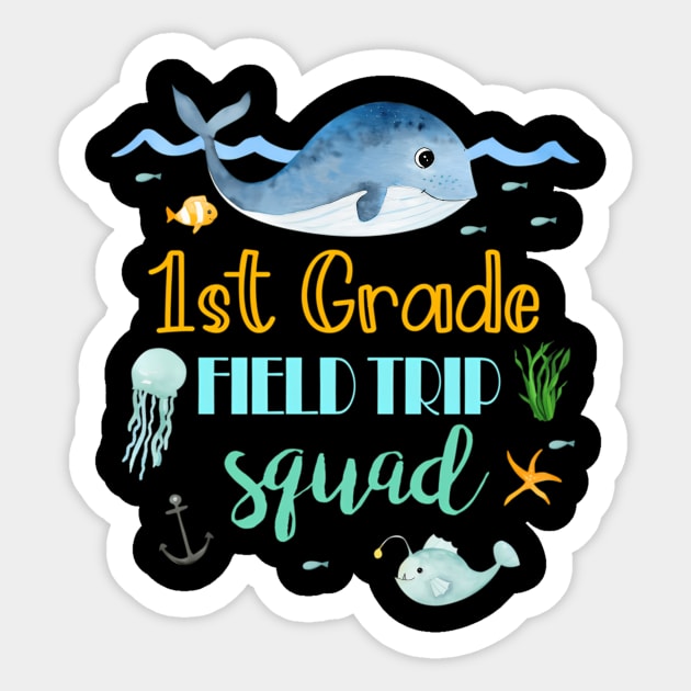 Grade Aquarium Field Trip Squad Teacher Students - Squad Teacher Students - Sticker | TeePublic